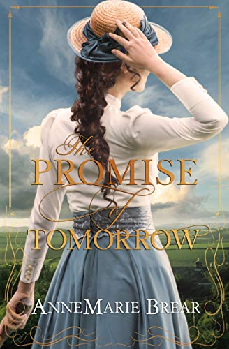 The Promise of Tomorrow by Anne Marie Brear