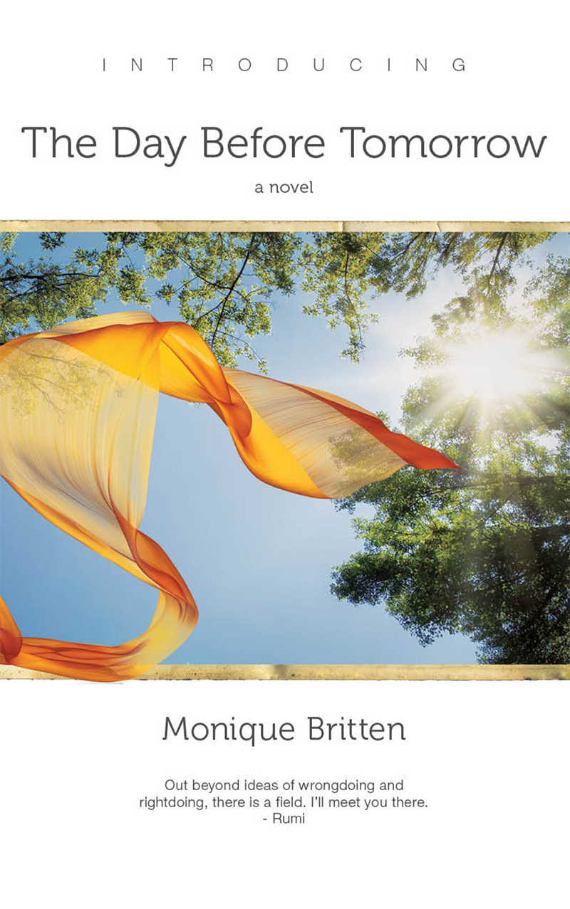 The Day Before Tomorrow by Monique Britten