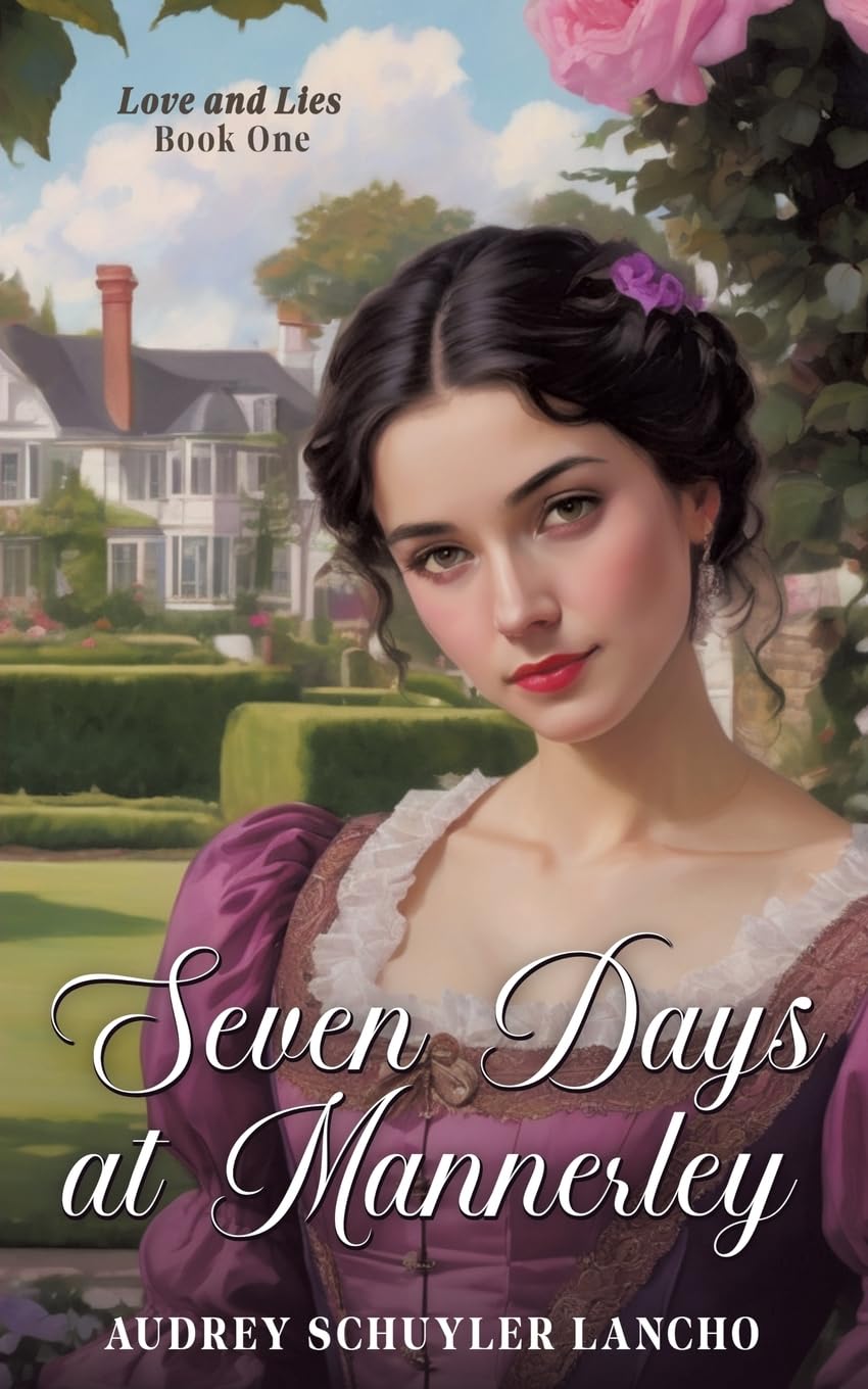 Seven Days at Mannerley by Audrey Schuyler Lancho