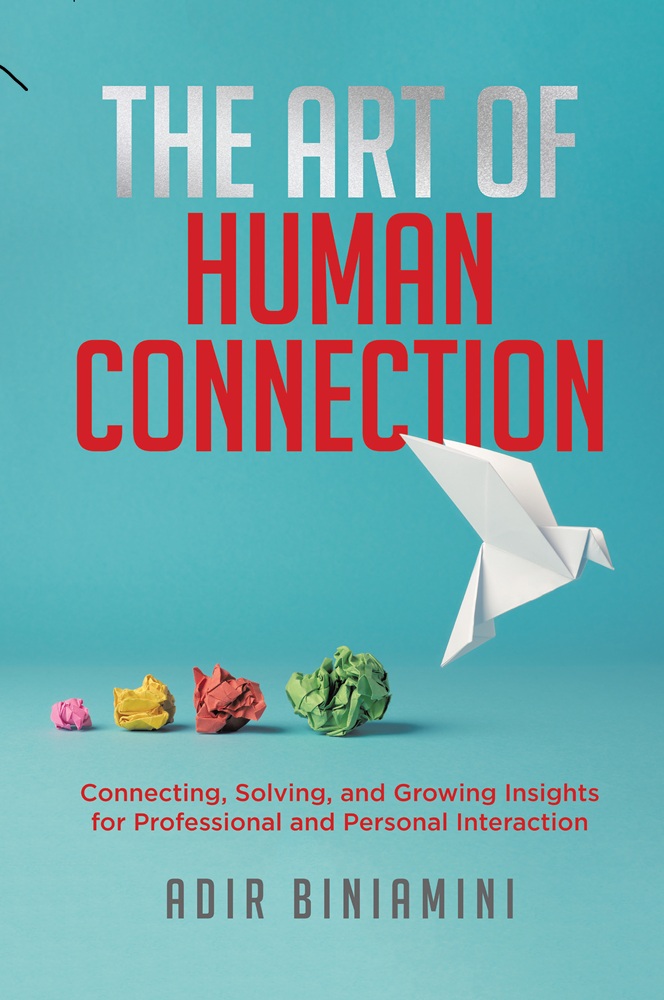 The Art of Human Connection by Adir Biniamini – Spotlight and Giveaway